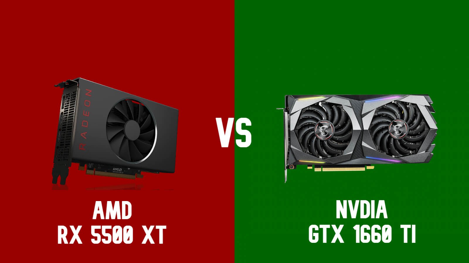 AMD Radeon RX 5500 XT Vs Nvidia GTX 1660 Ti Which To Buy The World AMD Radeon RX 5500 XT Vs Nvidia GTX 1660 Ti Which To Buy The World